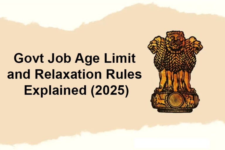 Govt Job Age Limit And Relaxation Rules Explained (2025)